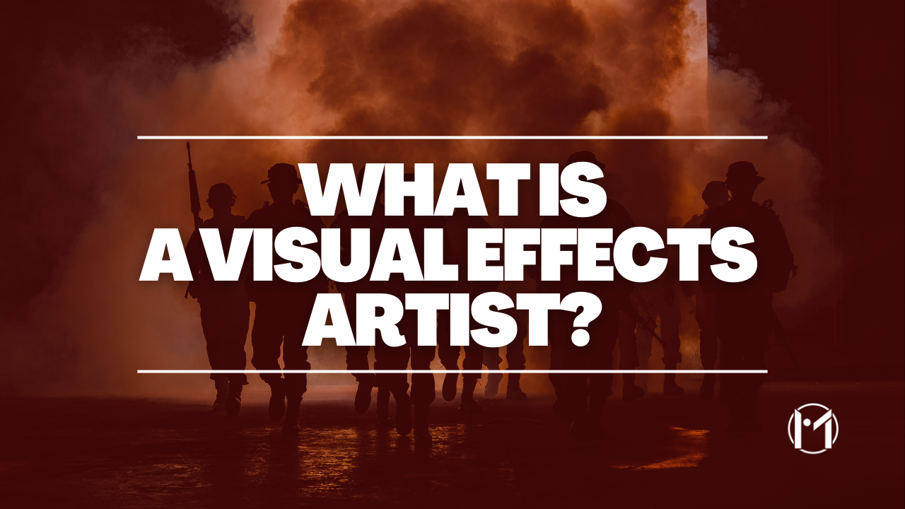 What is a VFX Artist?